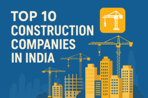 Top 10 Construction Companies in India